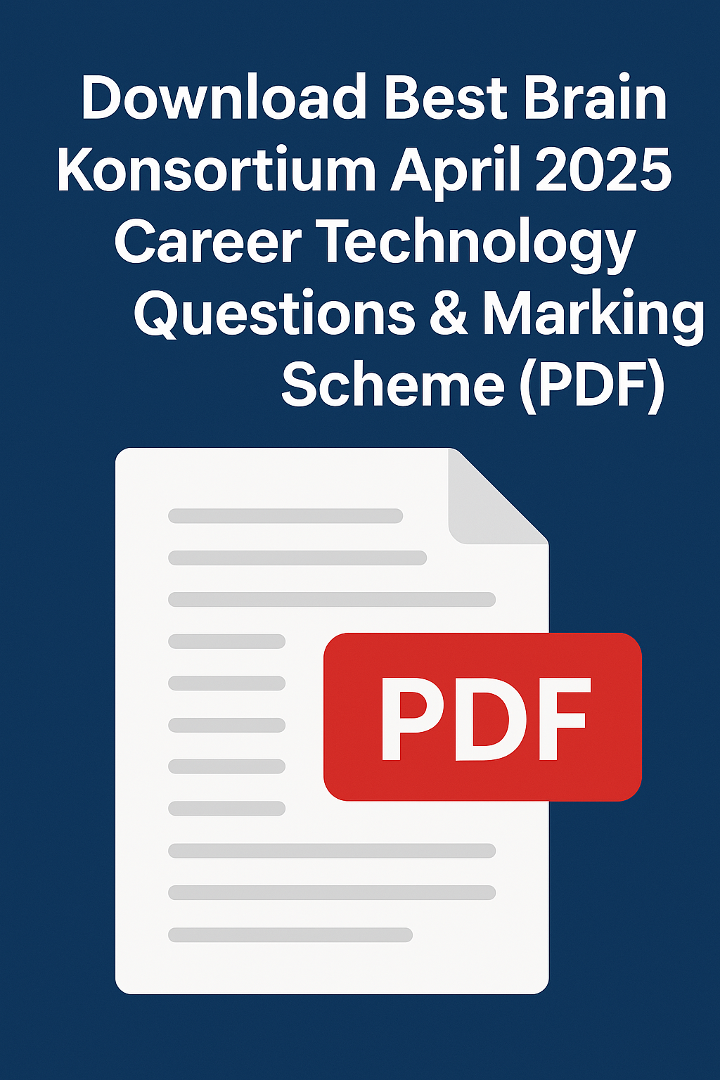 Download Best Brain Konsortium April 2025 Career Technology Questions & Marking Scheme (PDF)
